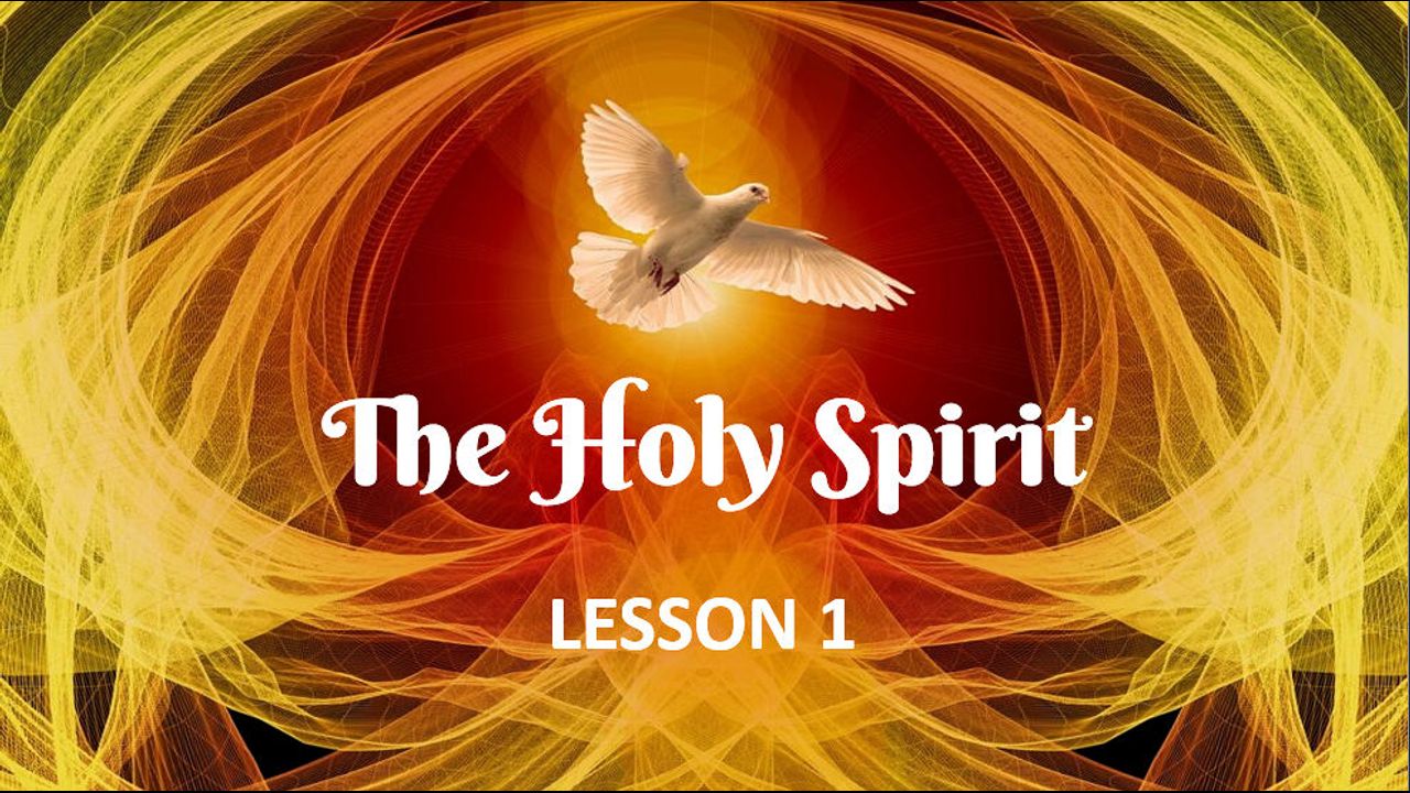 The Holy Spirit Lesson 1 - Brighteon.com