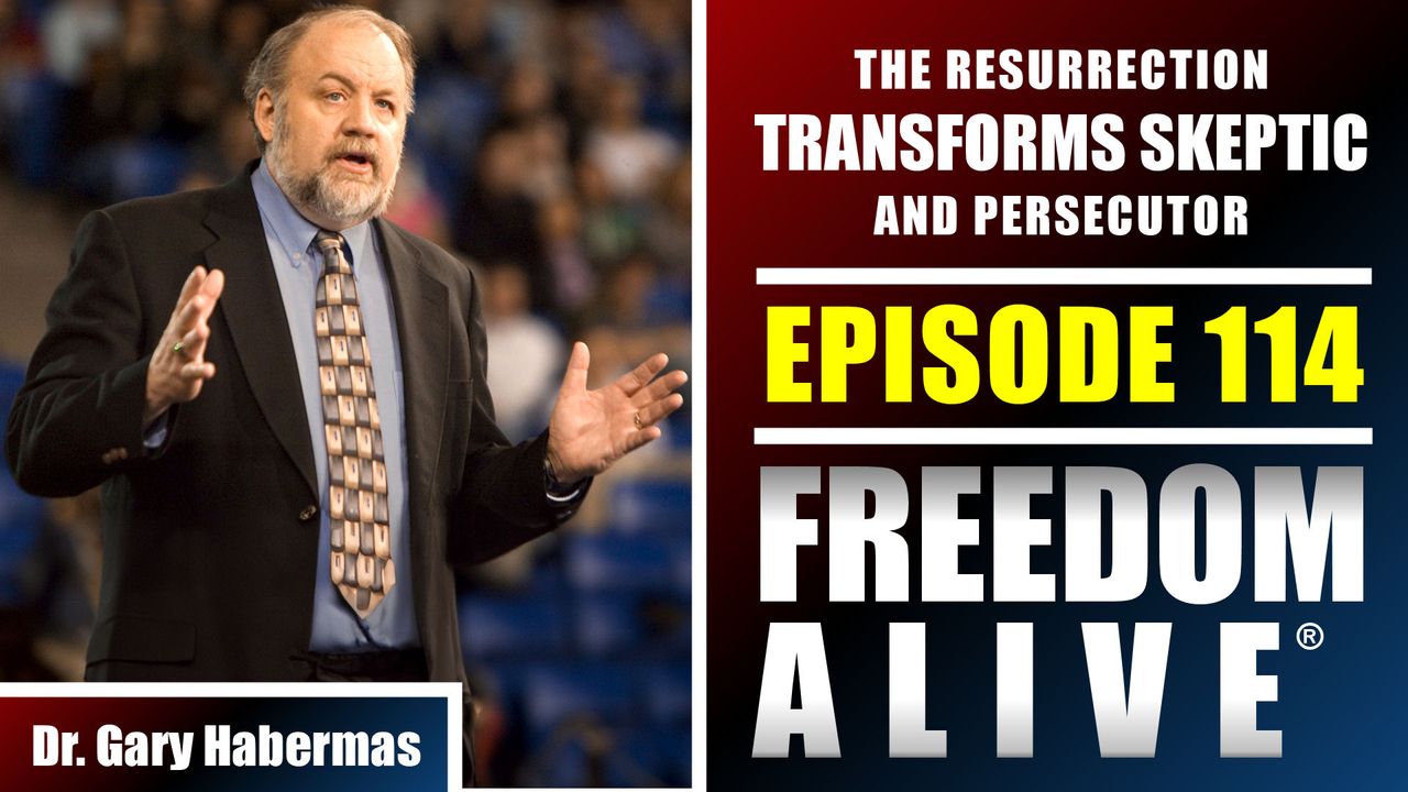 The Resurrection Transforms Skeptic and Persecutor - Dr. Gary Habermas ...