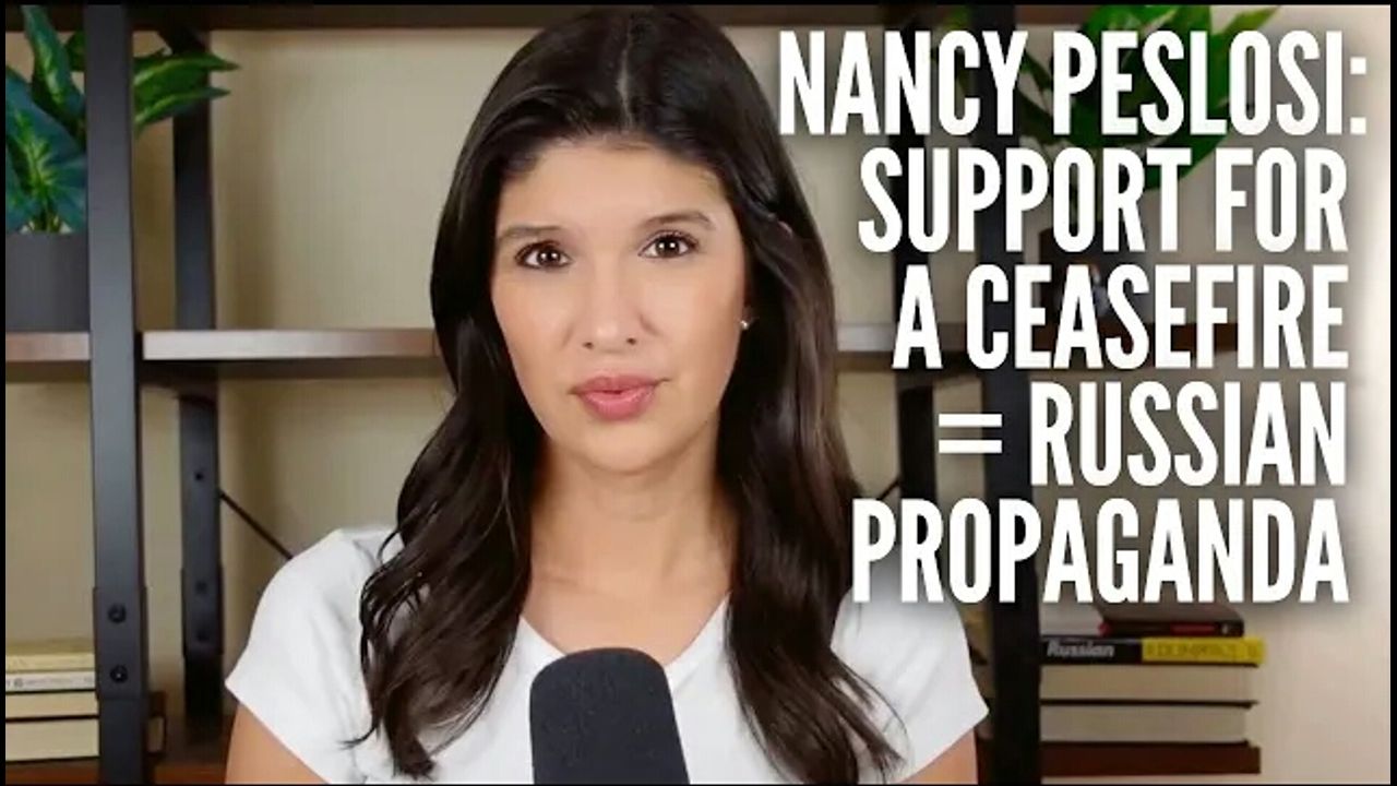 Rachel Blevins: Nancy Pelosi - Calling for a Ceasefire in Gaza is ...