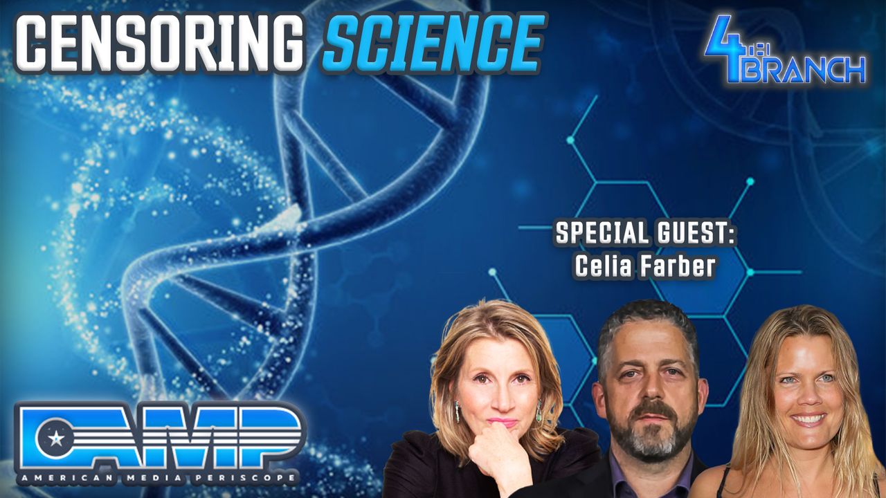 Censoring Science with Celia Farber | 4th Branch Ep. 17 - Brighteon.com