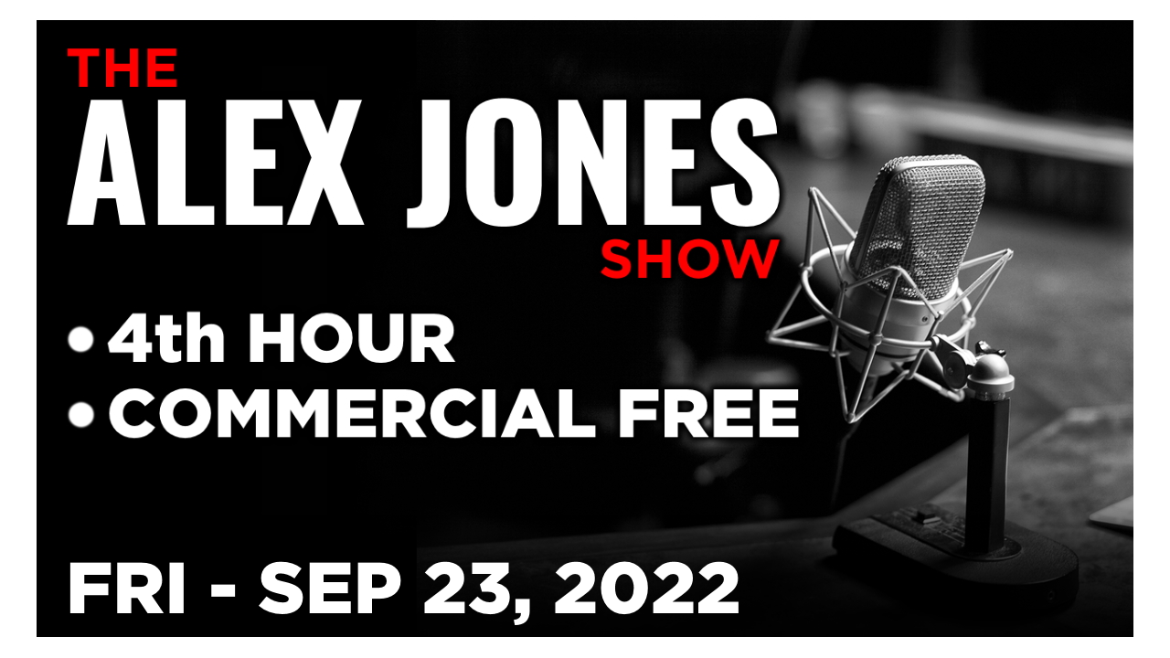 ALEX JONES [4 of 4] Friday 9/23/22 • DR SHERRI TENPENNY - VAXXINE ...