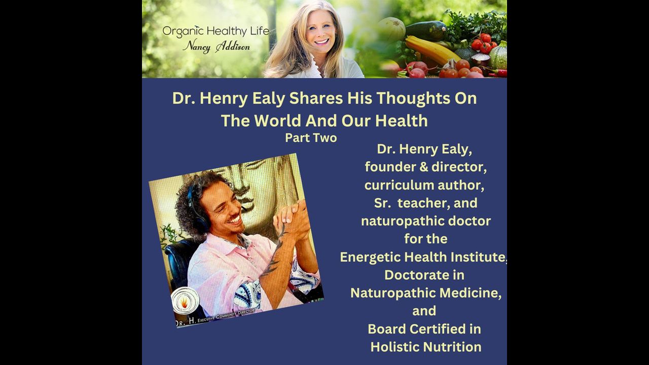 Part Two With Dr. Henry Ealy Sharing His Thoughts On The World And Our ...