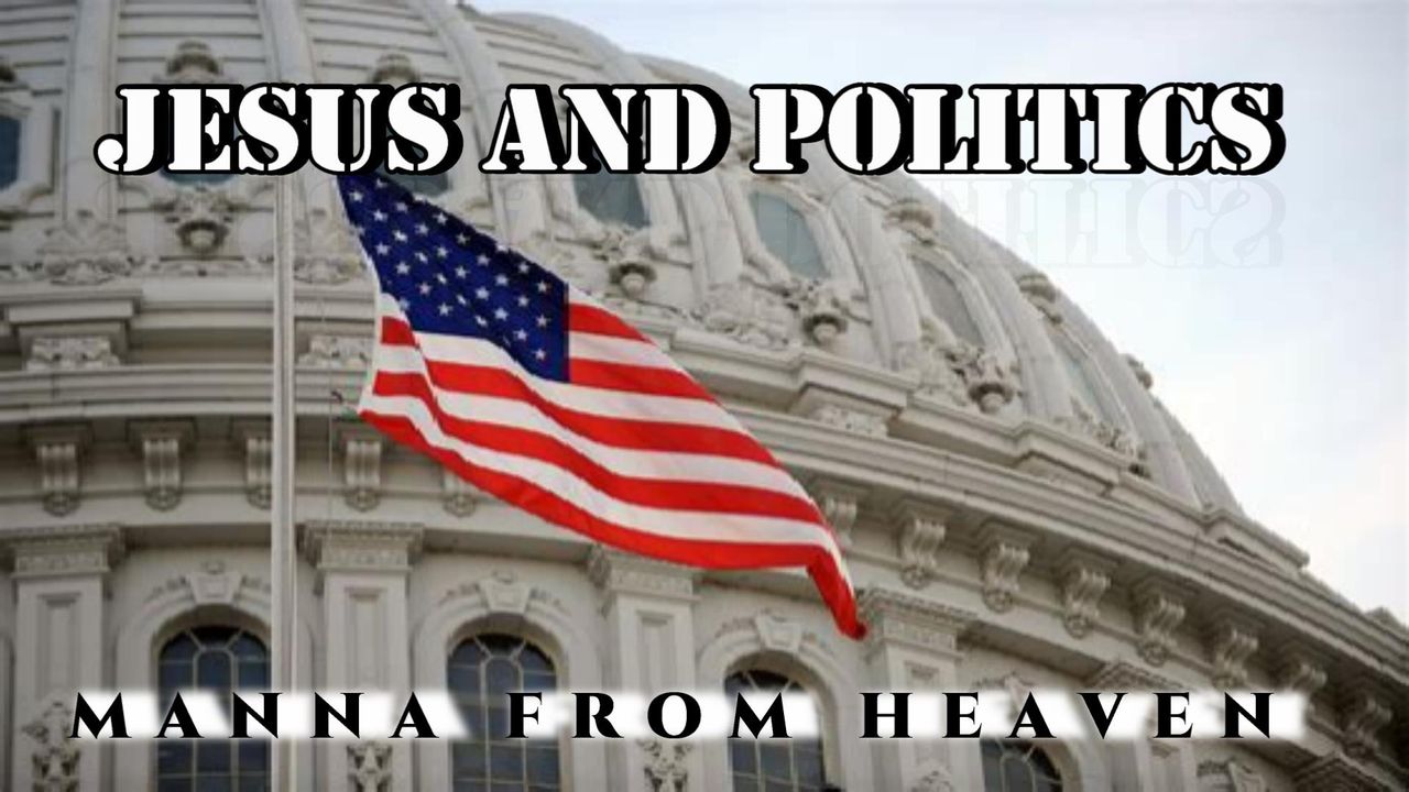 JESUS & POLITICS - Brighteon.com