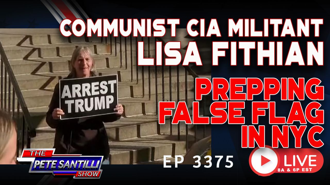 COMMUNIST CIA MILITANT LISA FITHIAN PREPPING FALSE FLAG IN NYC | EP ...