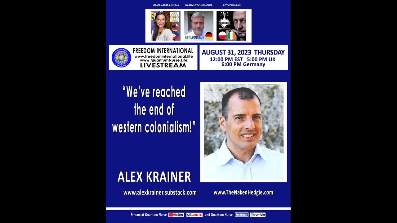 Alex Krainer - "We've reached the end of western colonialism ...
