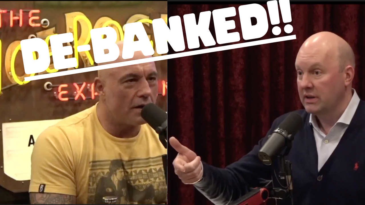 Marc Andreeson Explains to Joe Rogan how the Fascists De-Bank Their ...