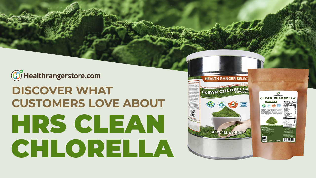 Discover what customers love about HRS Clean Chlorella - Brighteon.com