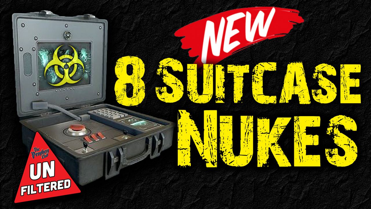 New: 8 Suitcase Nukes 07/10/2024 - Brighteon.com